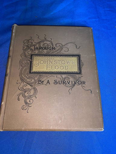 Book: Through The Johnstown Flood, 1890