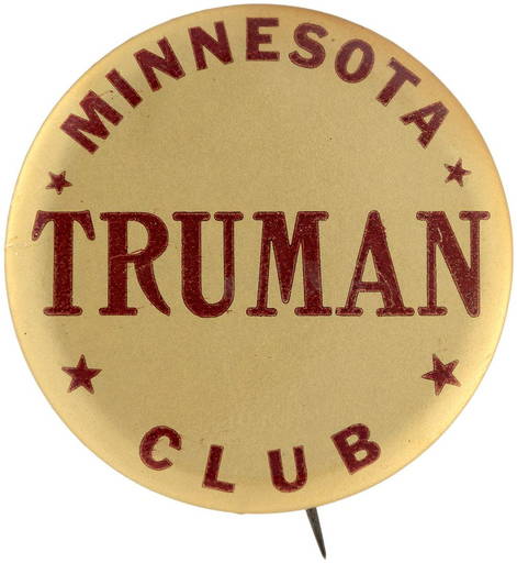 Minnesota Truman Club 1948 Campaign Button Hake #31.
