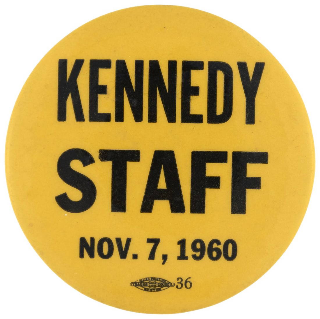 "kennedy Staff Nov. 7, 1960" Rare Jfk 1960 Button. Auction