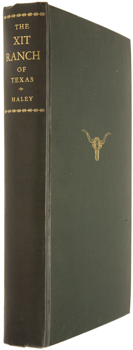 J. Evetts Haley. The Xit Ranch Of Texas