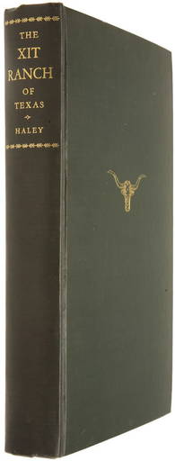 J. Evetts Haley. The Xit Ranch Of Texas