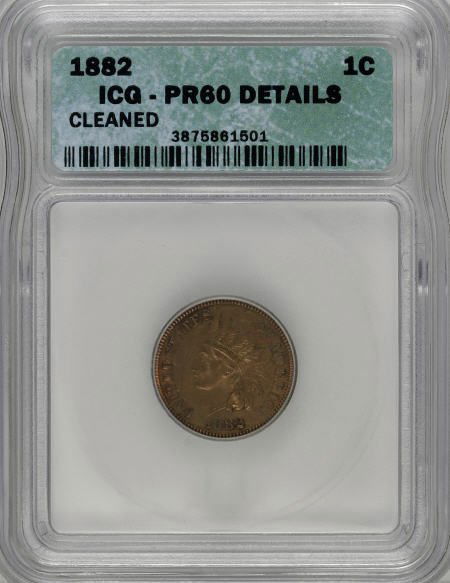 7316: 1882 1C Brown--Cleaned--ICG. PF60 Details. NGC Ce