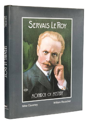 Servais Le Roy: Monarch Of Mystery.