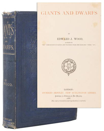 Wood, Edward J. Giants And Dwarfs. London: Richard