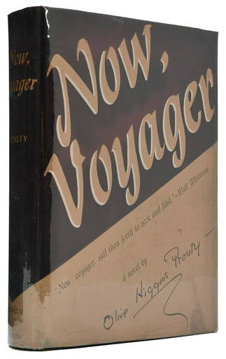 Prouty, Olive Higgins (1882 1974). Now, Voyager. Boston: Ho...