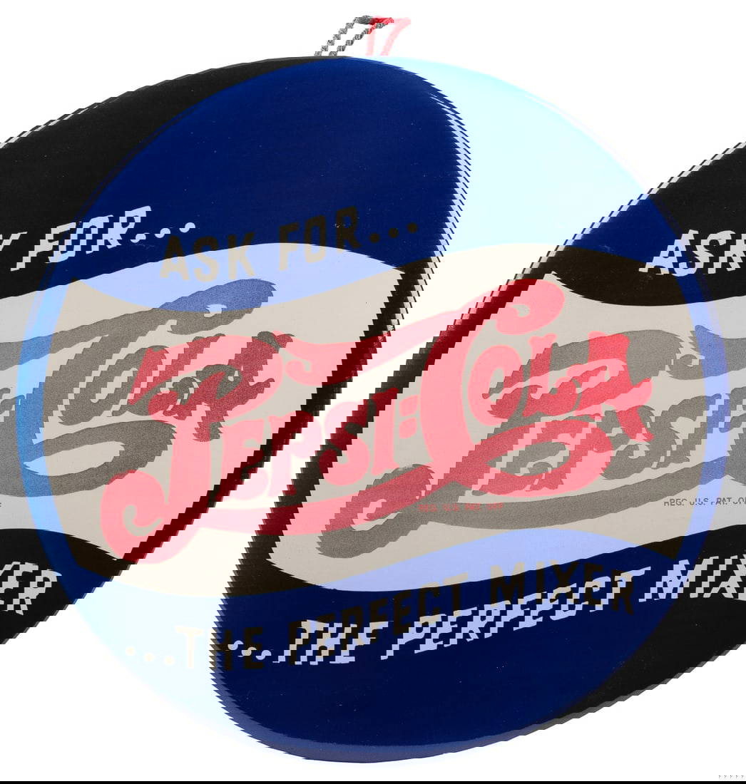 “ask For…pepsi-cola…the Perfect Mixer” Advertising Sign. Ro... Auction