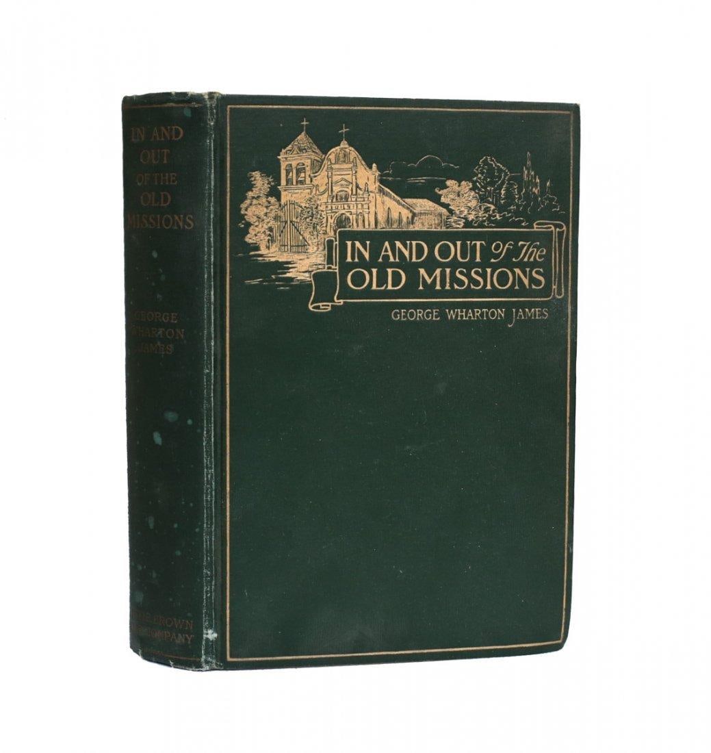 James, George In And Out Of The Old Missions 1910 - Jul 26, 2025 | Carnegie's Auction Gallery In Ca
