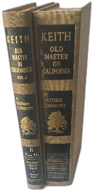 Keith Old Master Of California By Brother Cornelius 2 Volume Set 1942 ...